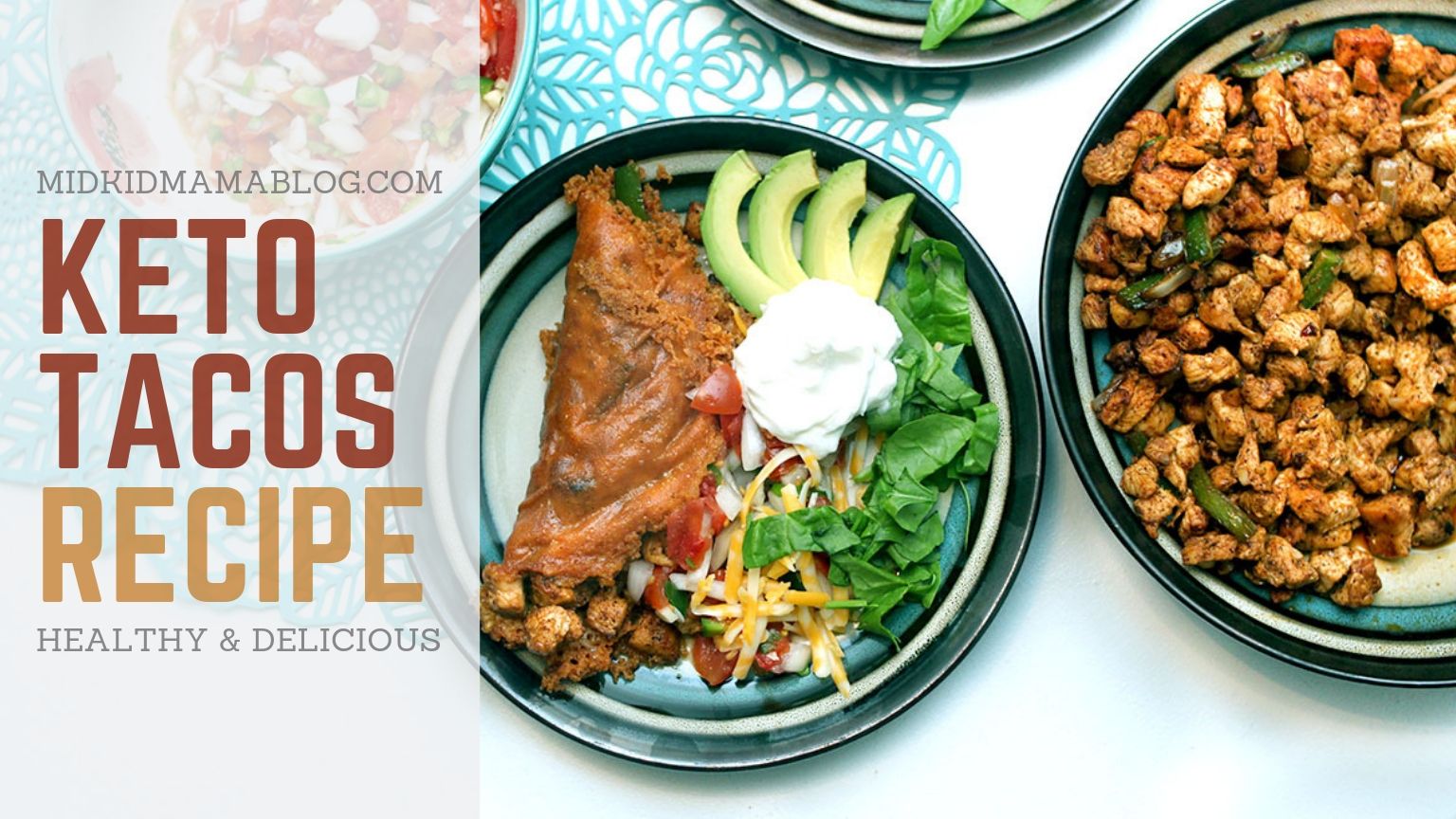 How to Make Delicious Keto Chicken Tacos - MidKid Mama